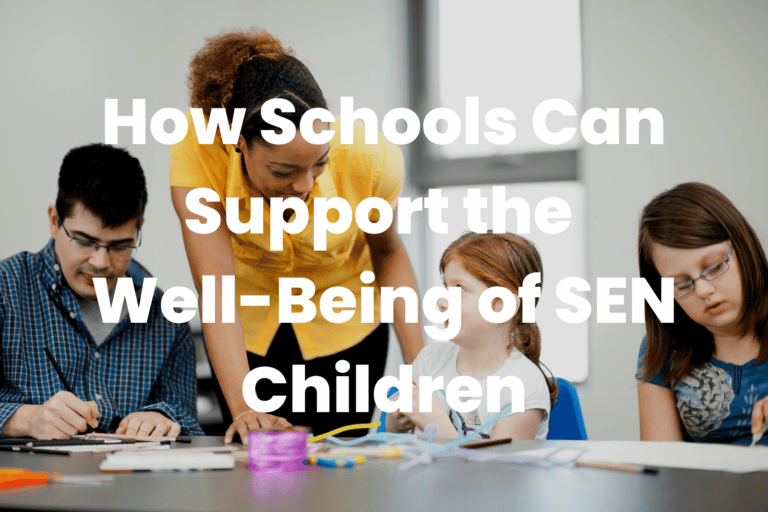 How Schools Can Support the Well-Being of SEN Children - The Teaching ...