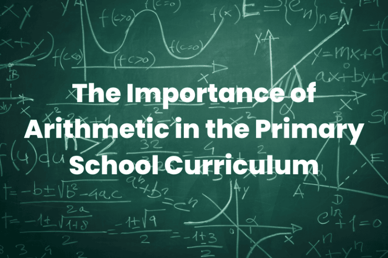 The Importance of Arithmetic in the Primary School Curriculum - The ...
