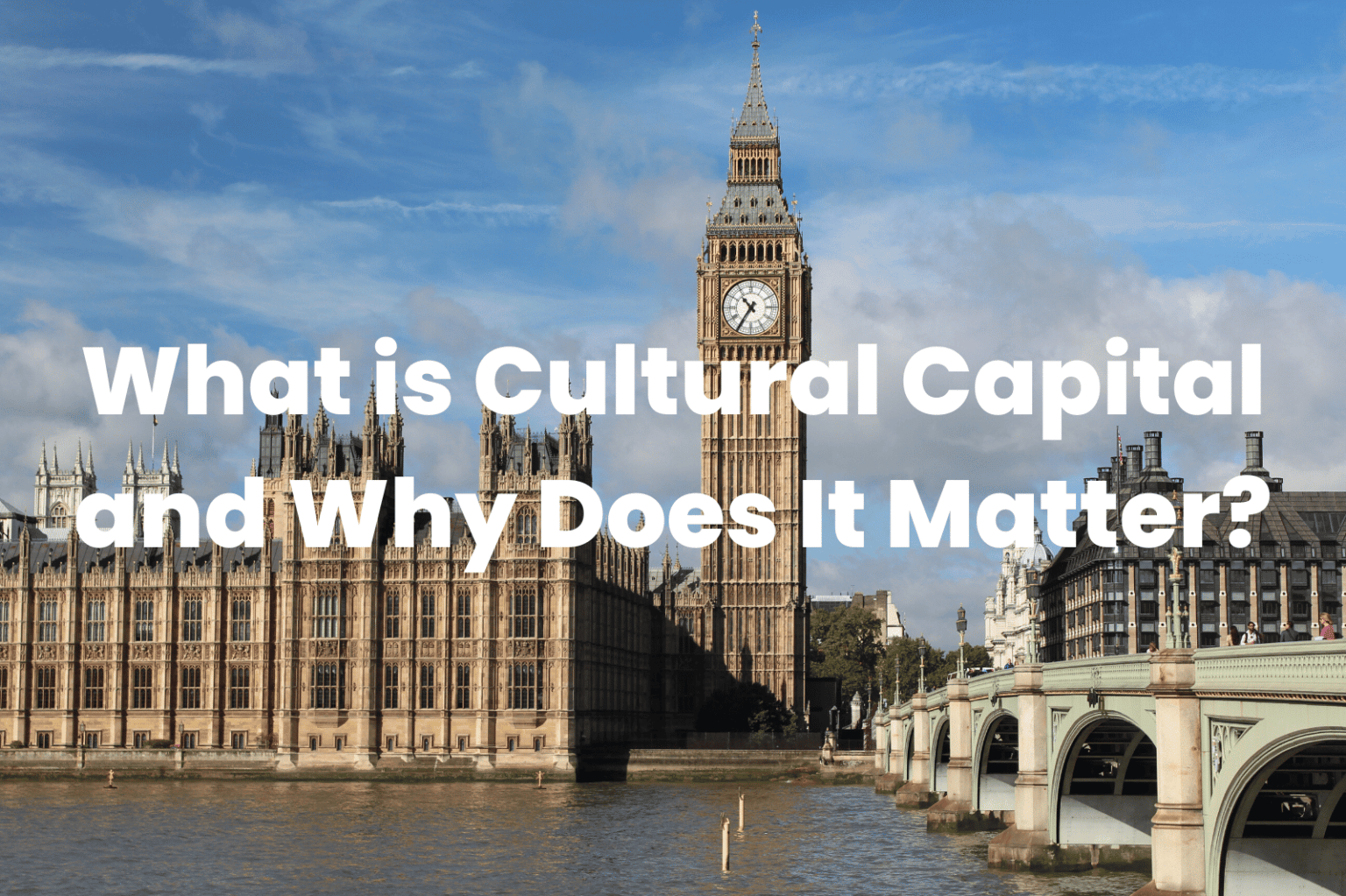 What is Cultural Capital, and Why Does It Matter? - The Teaching Couple