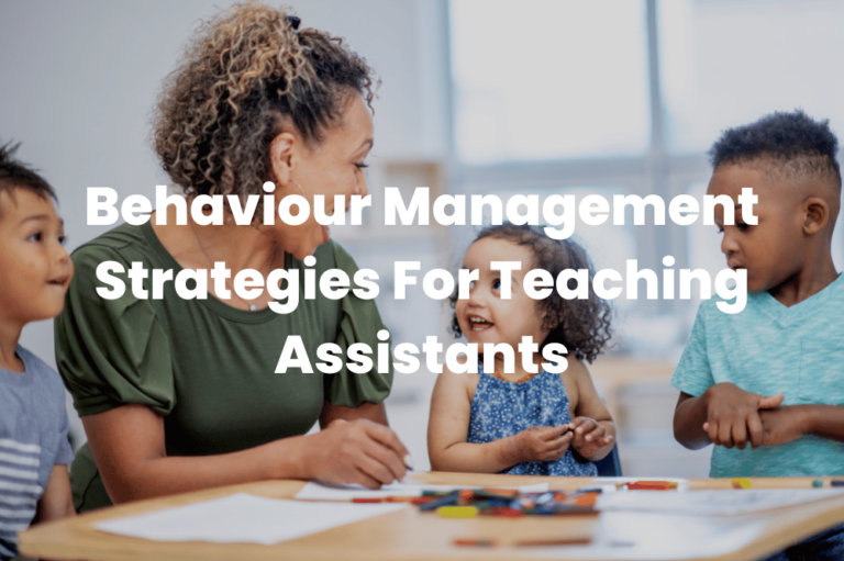 Behaviour Management Strategies For Teaching Assistants - The Teaching ...