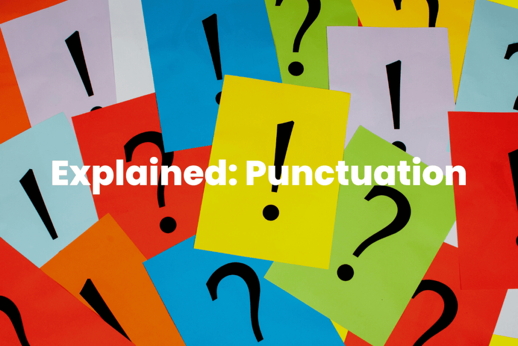 Explained: Punctuation - The Teaching Couple