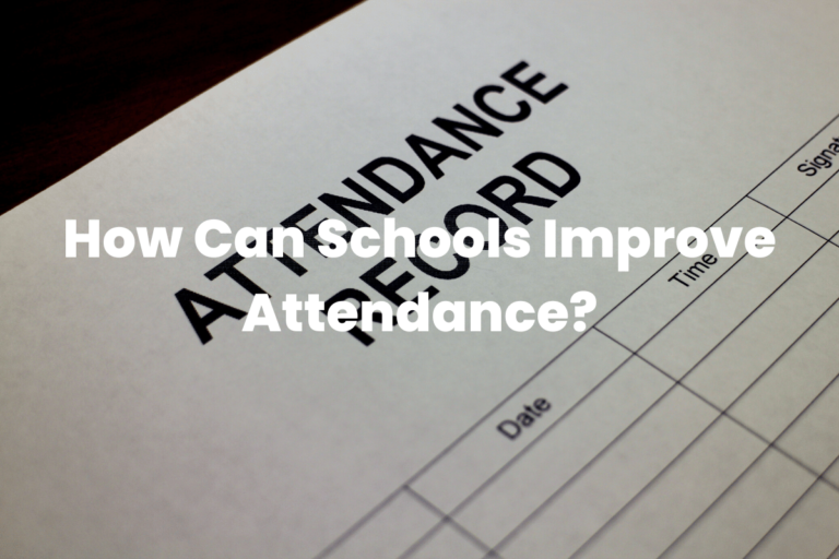 How Can Schools Improve Attendance? - The Teaching Couple