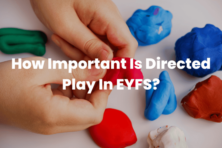 How Important Is Directed Play In EYFS? - The Teaching Couple