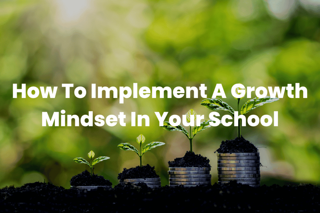 How To Implement A Growth Mindset In Your School - The Teaching Couple
