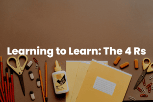 Learning to Learn: The 4 Rs - The Teaching Couple