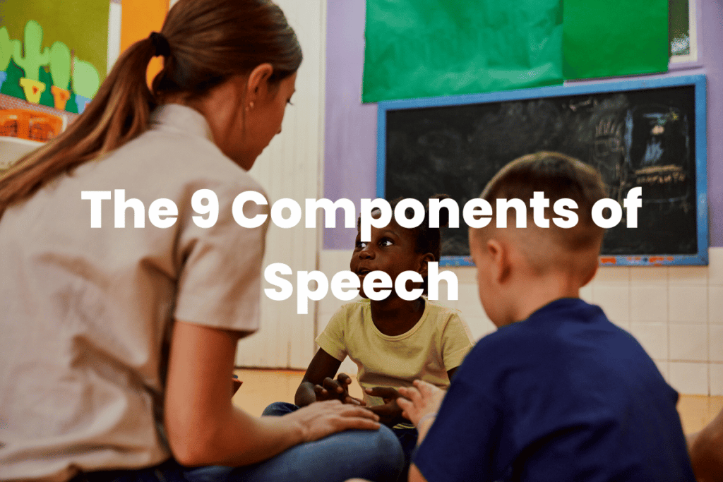 The 9 Components of Speech - The Teaching Couple