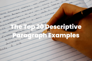 The Top 20 Descriptive Paragraph Examples - The Teaching Couple