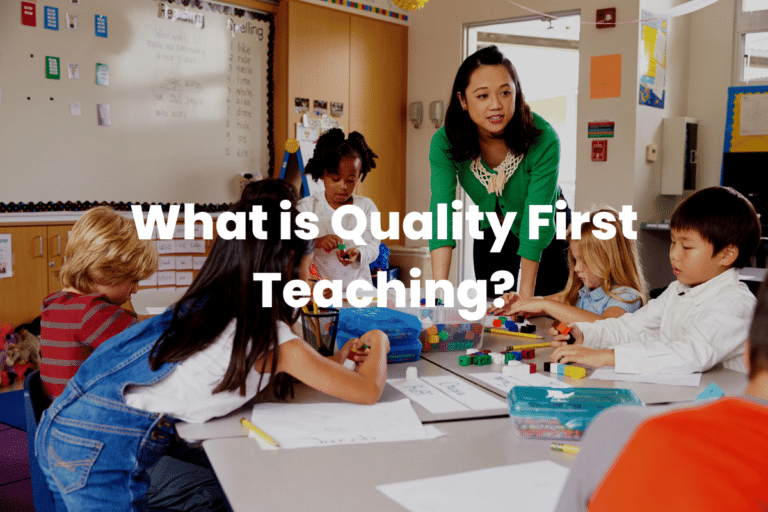 What is Quality First Teaching? - The Teaching Couple