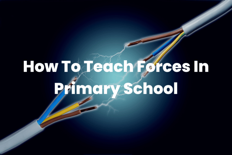 How To Teach Forces In Primary School - The Teaching Couple