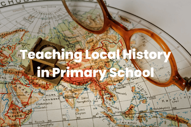 The Importance of Teaching Local History in Primary School - The ...