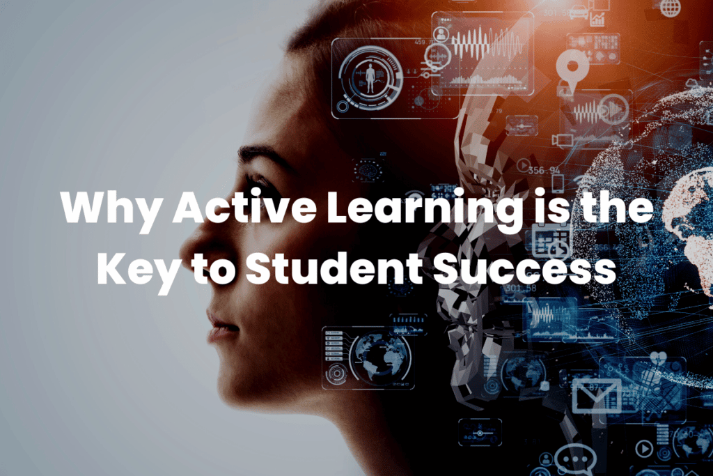 Why Active Learning is the Key to Student Success - The Teaching Couple