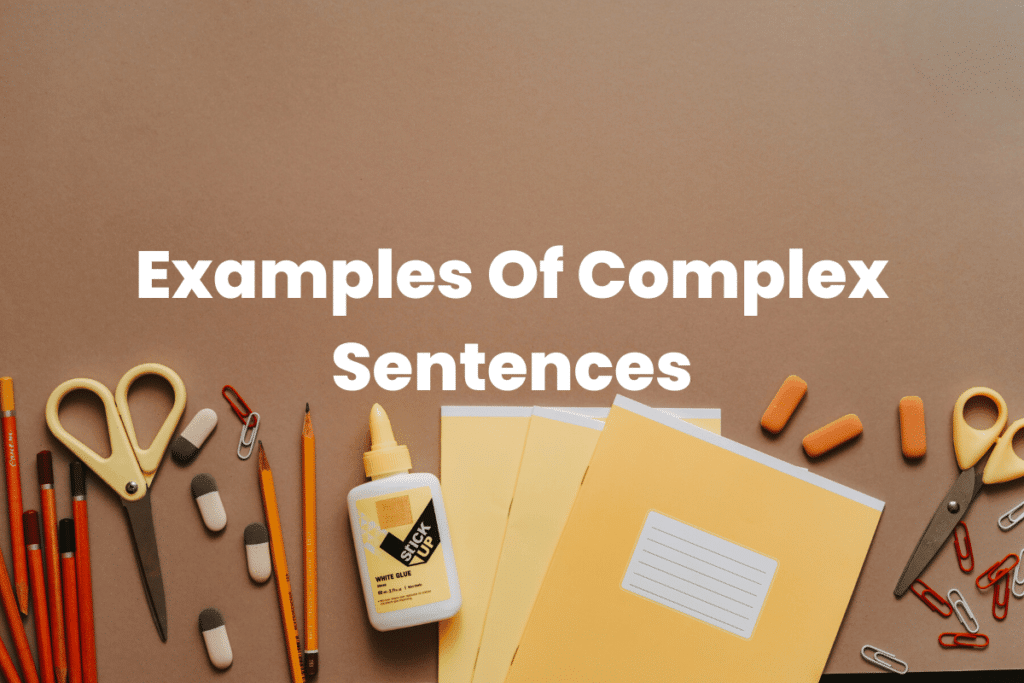 Examples Of Complex Sentences - The Teaching Couple