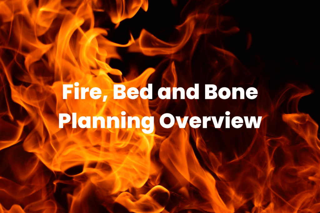Fire, Bed and Bone - Planning Overview - The Teaching Couple