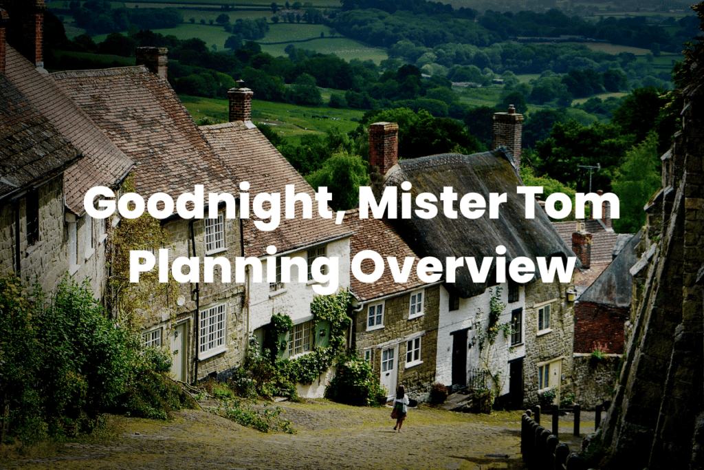 Goodnight, Mister Tom - Planning Overview - The Teaching Couple