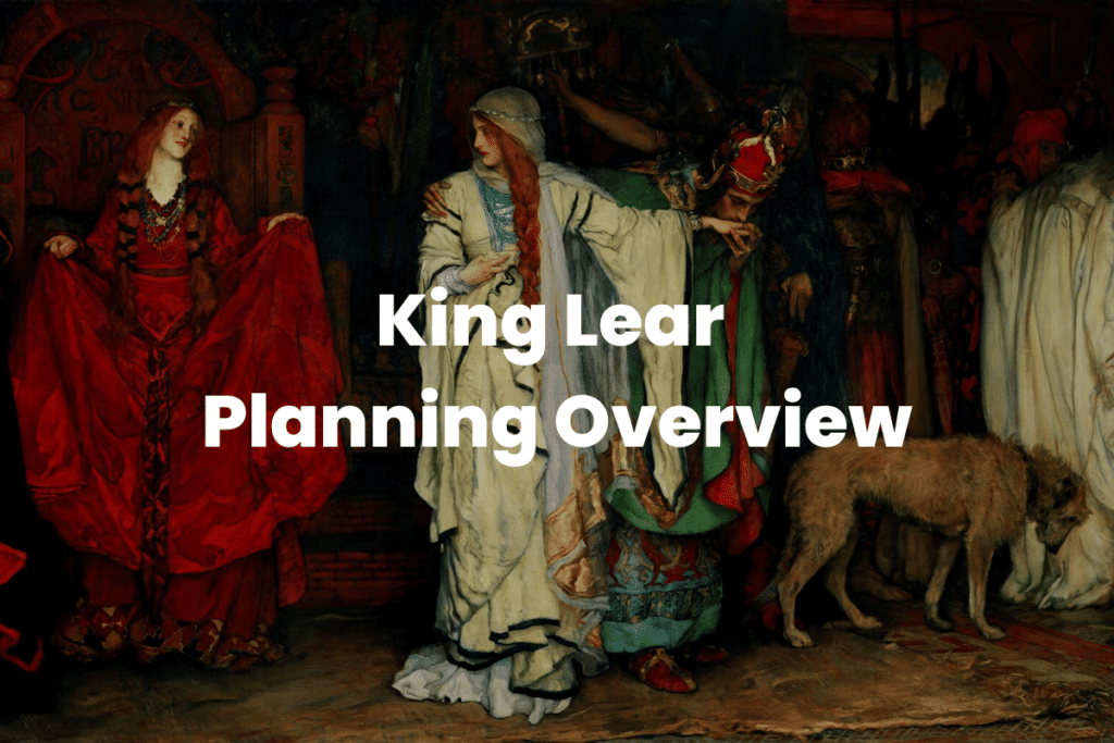 King Lear - Planning Overview - The Teaching Couple