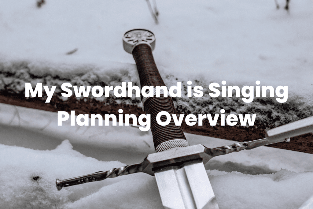 My Swordhand is Singing - Planning Overview - The Teaching Couple