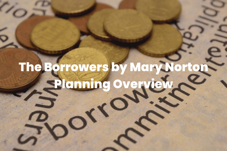 The Borrowers by Mary Norton - Planning Overview - The Teaching Couple