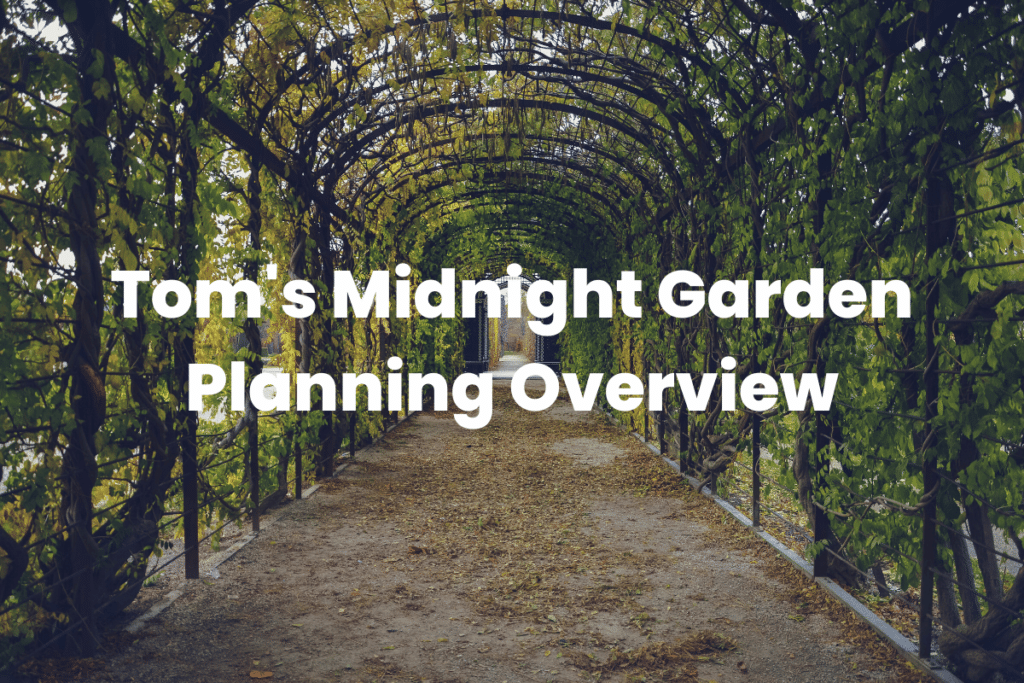 Tom's Midnight Garden - Planning Overview - The Teaching Couple