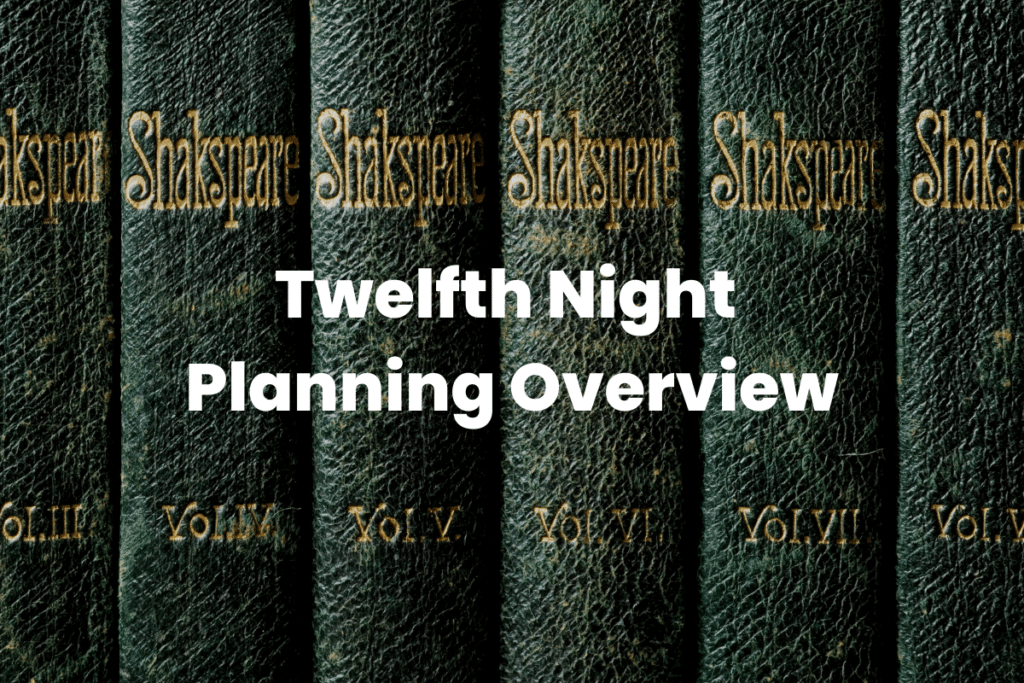 Twelfth Night - Planning Overview - The Teaching Couple