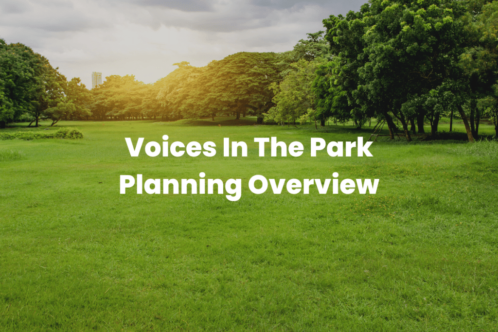 Voices In The Park - Planning Overview - The Teaching Couple