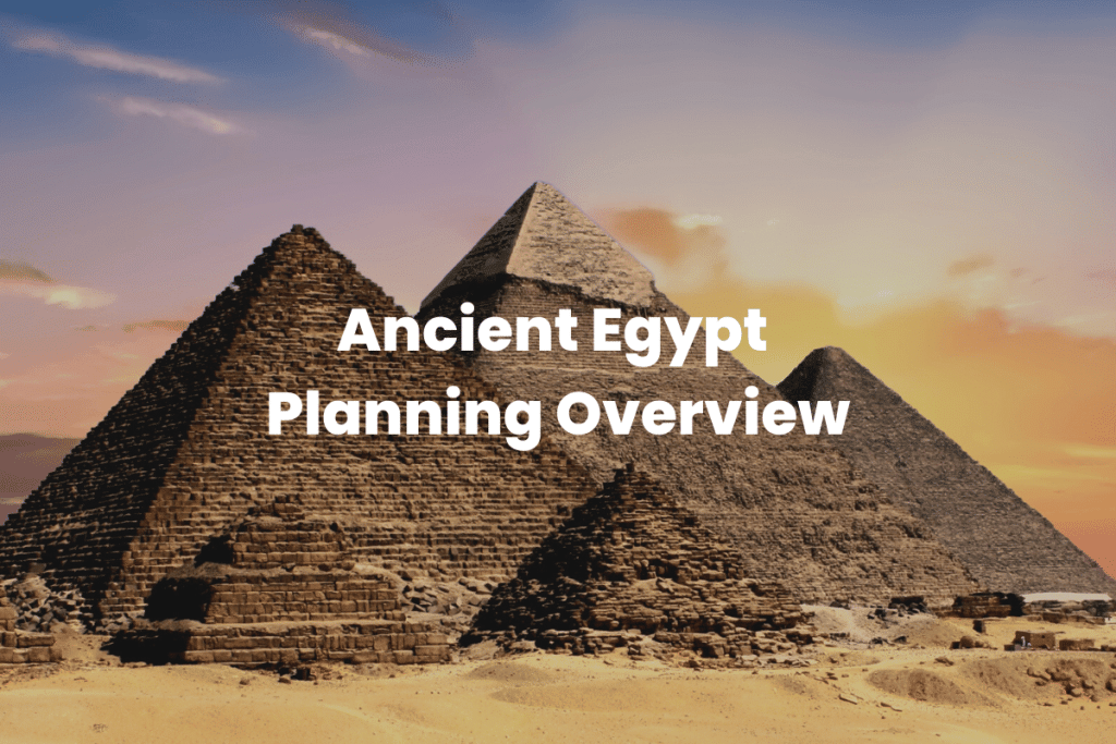 Ancient Egypt - Planning Overview - The Teaching Couple