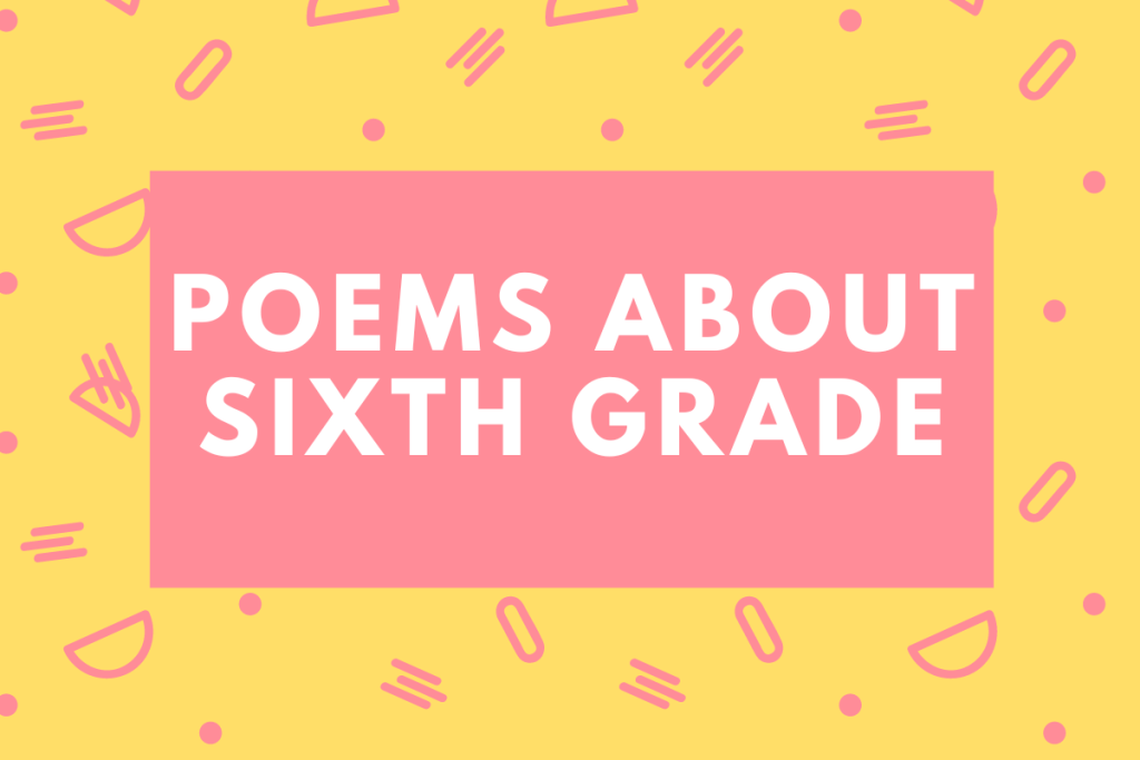 30 Poems About Sixth Grade - The Teaching Couple