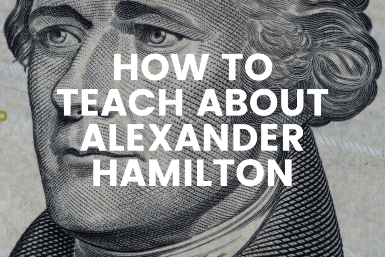 How To Teach About Alexander Hamilton - The Teaching Couple