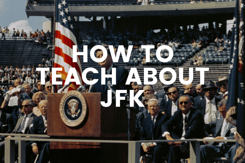 How To Teach About JFK - The Teaching Couple