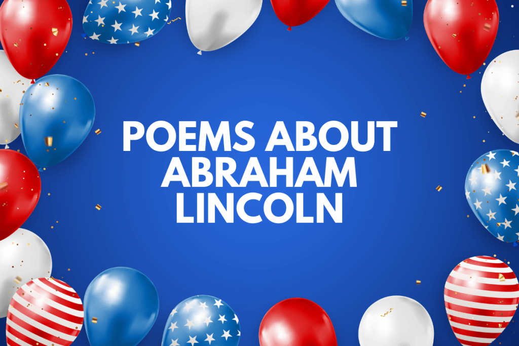 30 Poems About Abraham Lincoln - The Teaching Couple