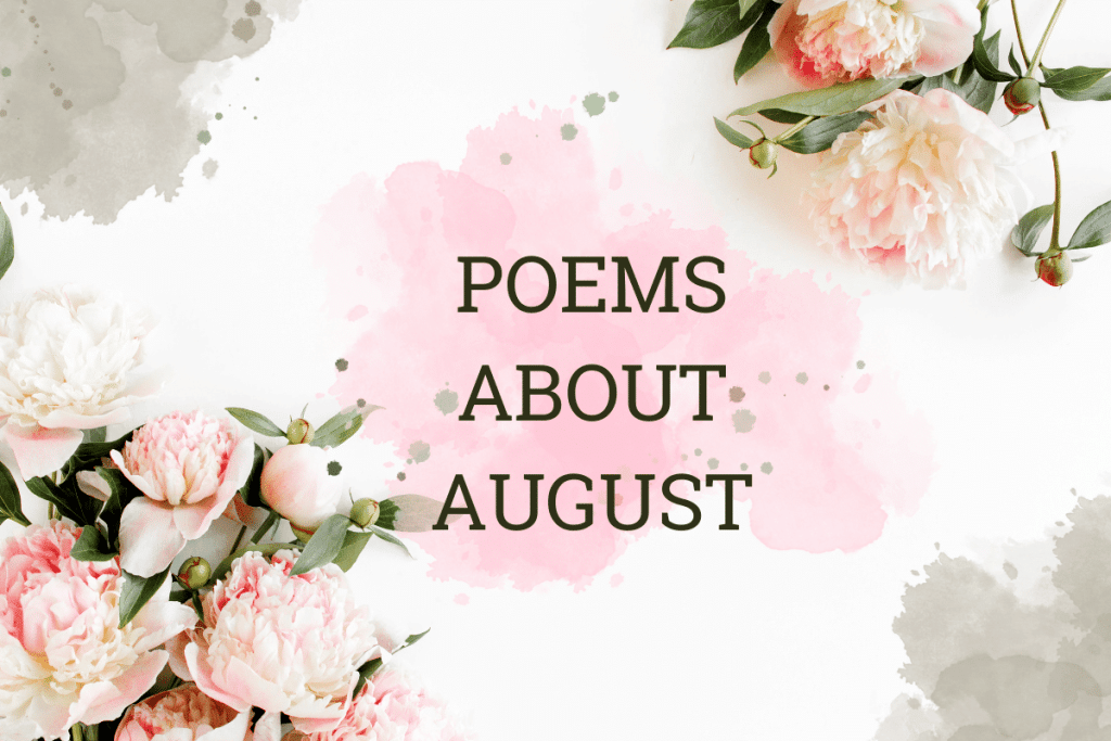 30 Poems About August - The Teaching Couple
