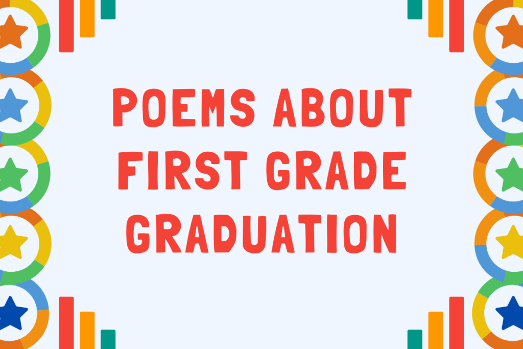30 Poems About First Grade Graduation - The Teaching Couple