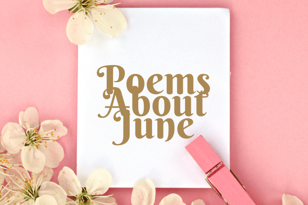 30 Poems About June - The Teaching Couple