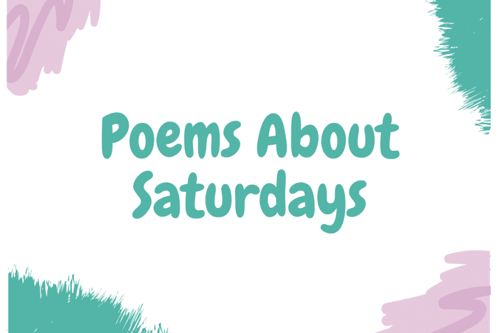 30 Poems About Saturdays - The Teaching Couple