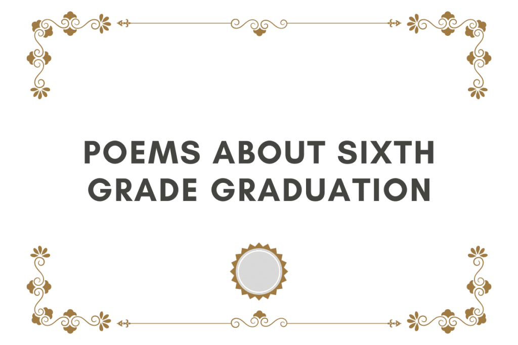 30 Poems About Sixth Grade Graduation - The Teaching Couple
