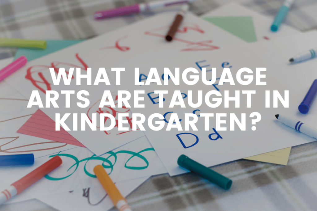 What Language Arts Are Taught In Kindergarten? - The Teaching Couple