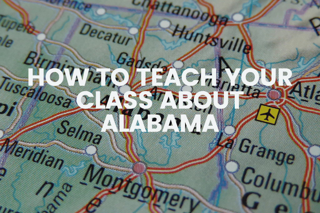 How To Teach Your Class About Alabama - The Teaching Couple