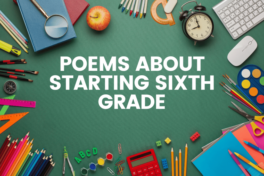 30 Poems About Starting Sixth Grade - The Teaching Couple