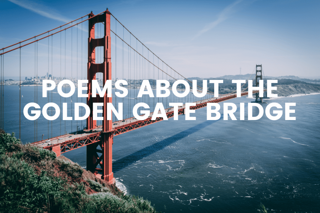 30 Poems About The Golden Gate Bridge - The Teaching Couple