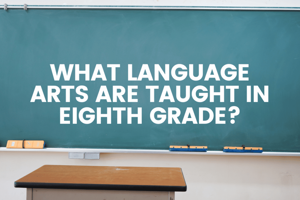 What Language Arts Are Taught In Eighth Grade? - The Teaching Couple
