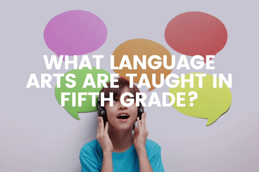 What Language Arts Are Taught In Fifth Grade? - The Teaching Couple