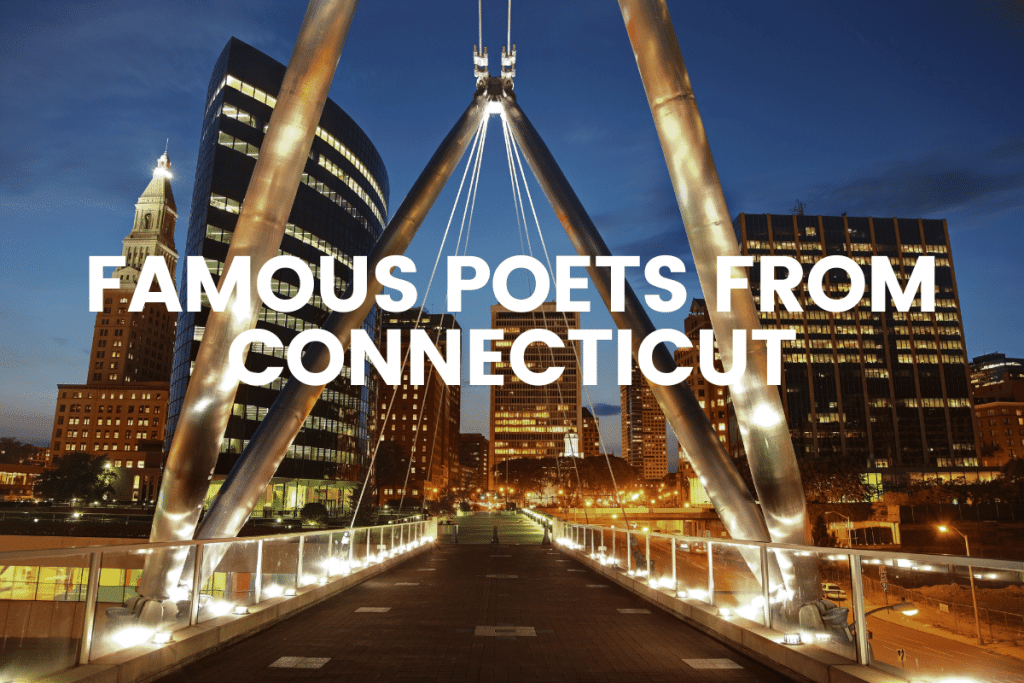 18 Famous Poets From Connecticut - The Teaching Couple
