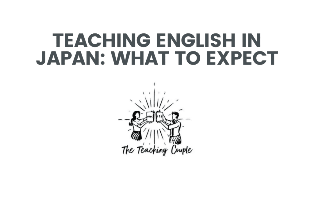 Teaching English In Japan: What To Expect - The Teaching Couple