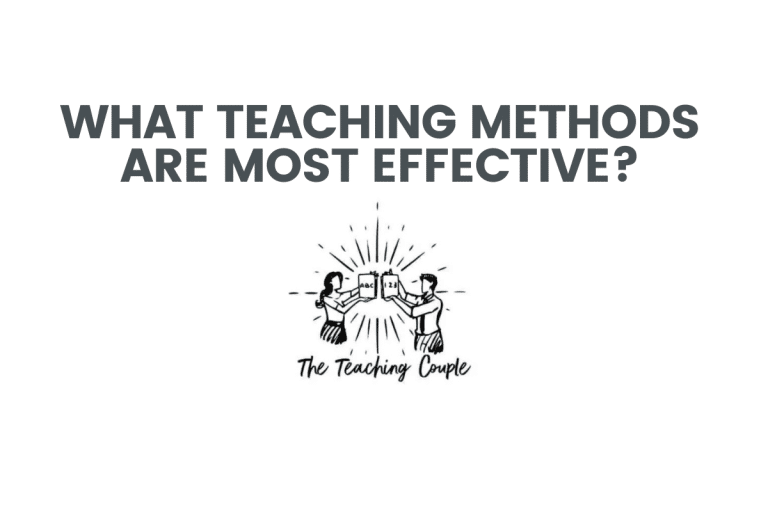 What Teaching Methods Are Most Effective? - The Teaching Couple