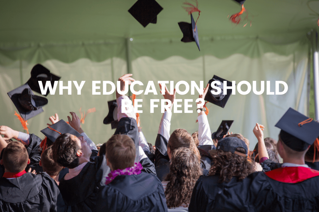 Why Education Should Be Free? - The Teaching Couple