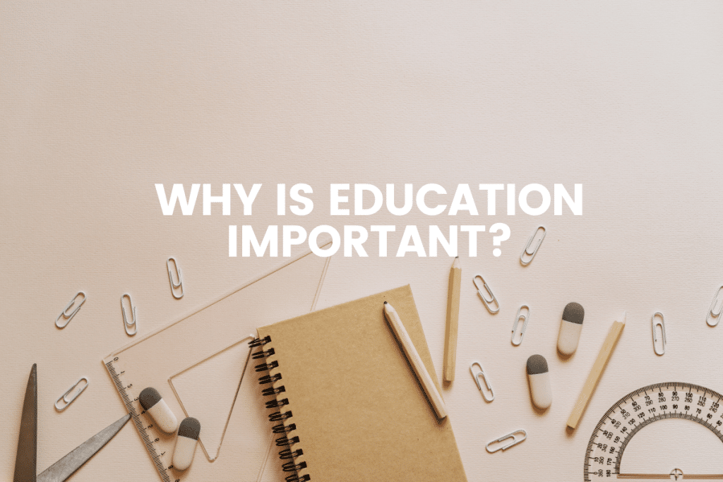 Why Is Education Important? - The Teaching Couple