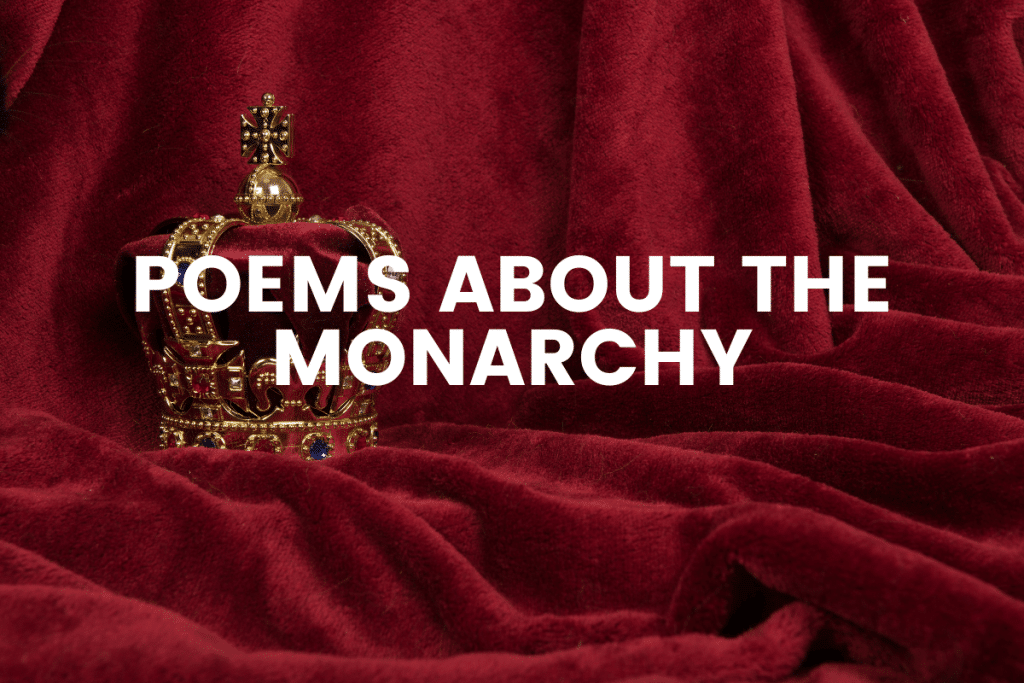 30 Poems About The Monarchy - The Teaching Couple