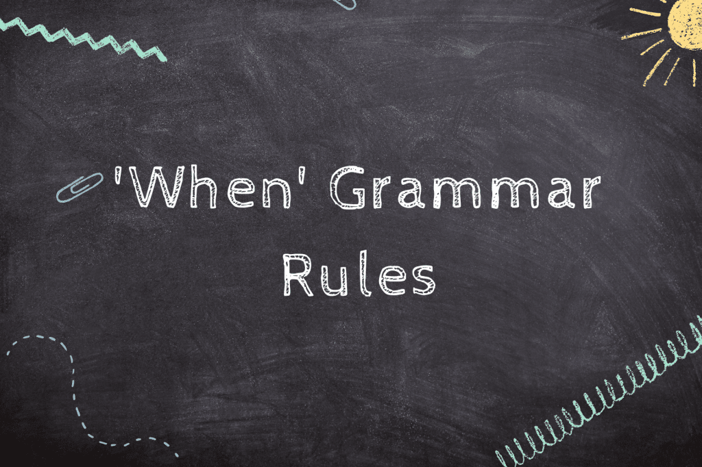 'When' Grammar Rules - The Teaching Couple