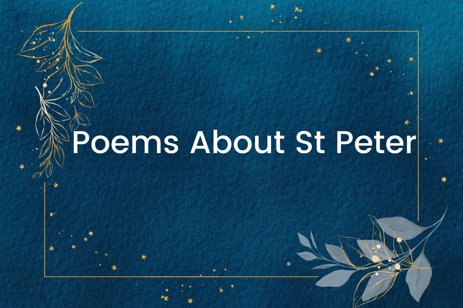35 Poems About St Peter - The Teaching Couple