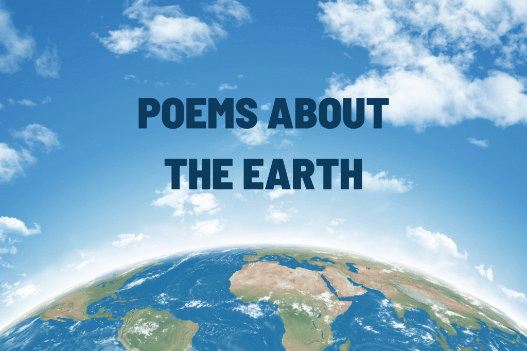 35 Poems About The Earth - The Teaching Couple