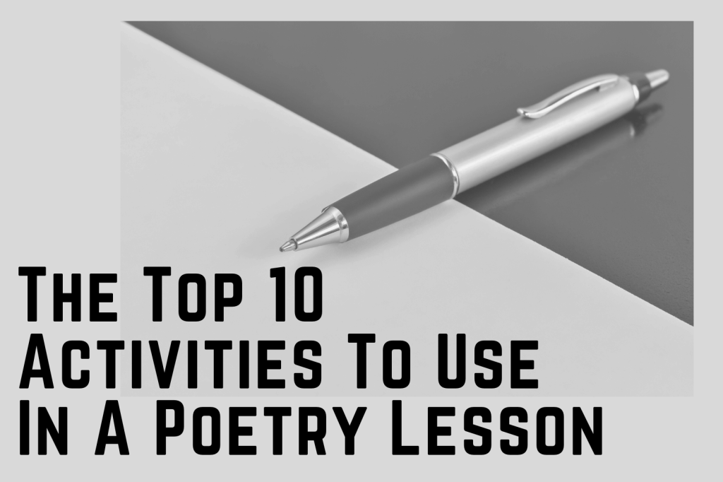 The Top 10 Activities To Use In A Poetry Lesson - The Teaching Couple
